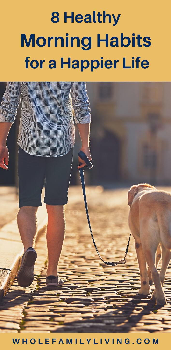 Healthy Habits To Start Your Day Off Right Whole Family Living