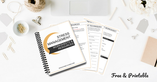 Stress Management Workbook - Whole Family Living