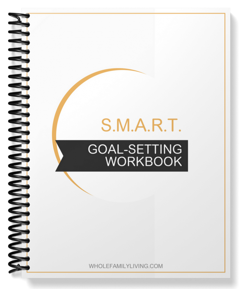 FREE SMART Goal Setting Workbook - Whole Family Living