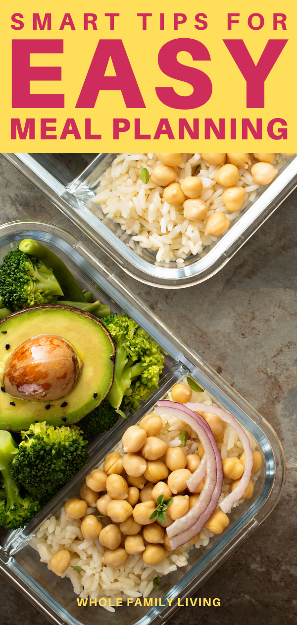 Smart Tips for Easy Meal Planning - Whole Family Living
