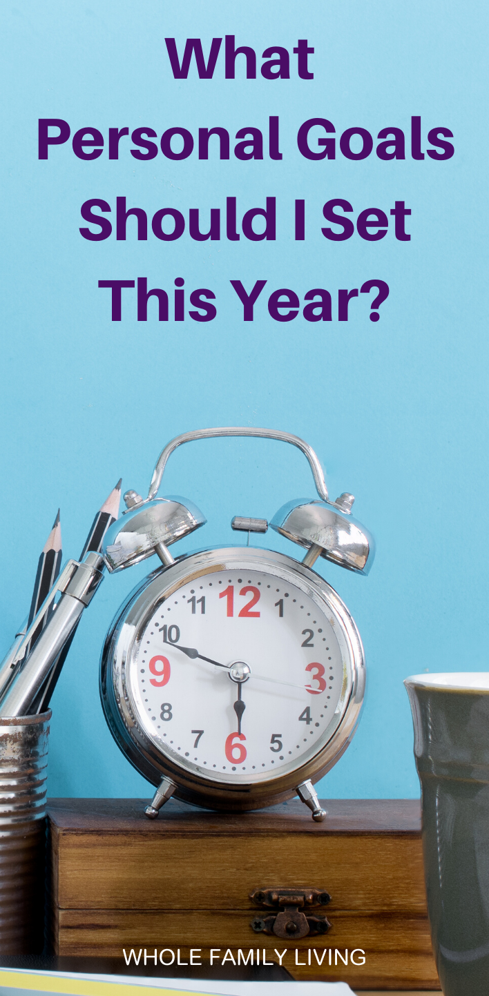 7 Strategies to Conquer Your Goals This Year - Whole Family Living