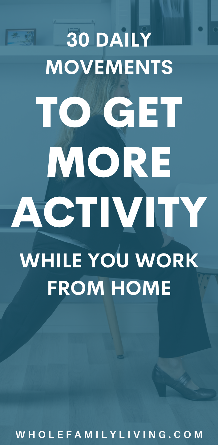 How to Stay Active While Working From Home - Whole Family Living